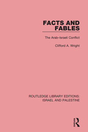 Facts and Fables: The Arab-Israeli Conflict - 1st Edition - Clifford A