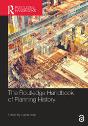 The Routledge Handbook of Planning History - 1st Edition - Carola Hein