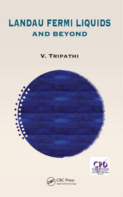 Landau Fermi Liquids and Beyond - 1st Edition - V. Tripathi - Routledg