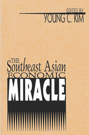 The Southeast Asian Economic Miracle - 1st Edition - Young Kim - Routl