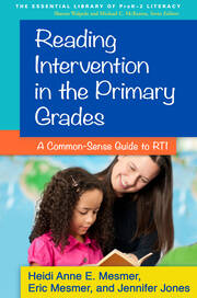 Reading Intervention in the Primary Grades: A Common-Sense Guide to RT