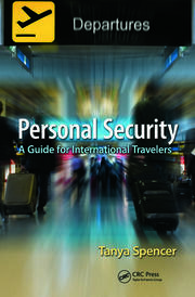 Personal Security: A Guide for International Travelers - 1st Edition