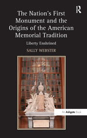 The Nation's First Monument and the Origins of the American Memorial T