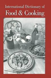 International Dictionary of Food and Cooking - 1st Edition - Charles G