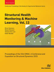 Structural Health Monitoring & Machine Learning, Vol. 12: Proceedings
