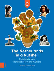 The Netherlands in a Nutshell: Highlights from Dutch History and Cultu
