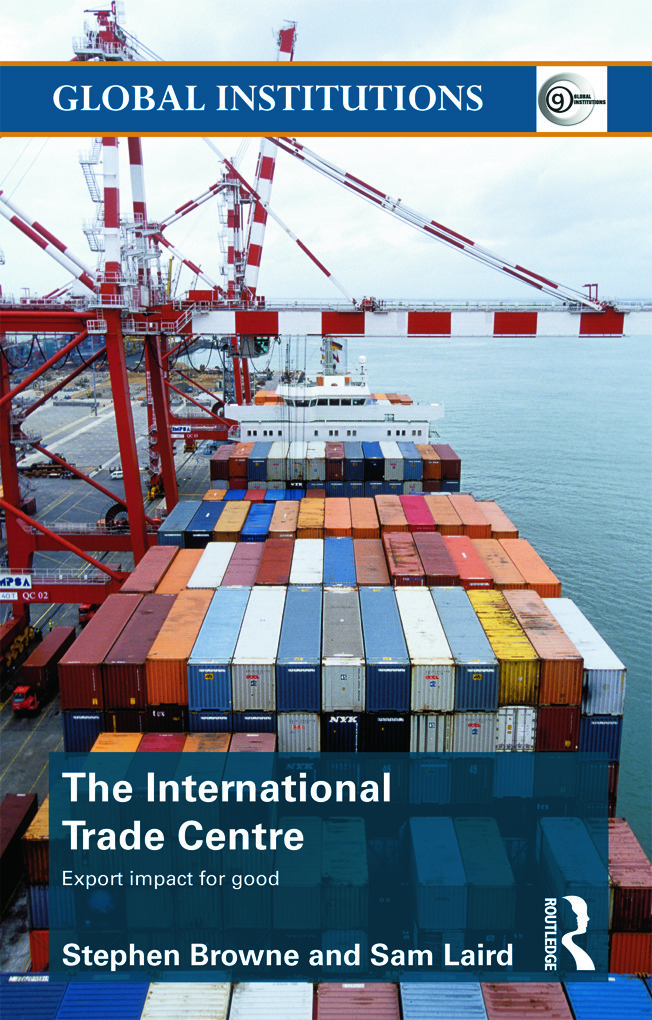 The International Trade Centre: Export Impact for Good - 1st Edition