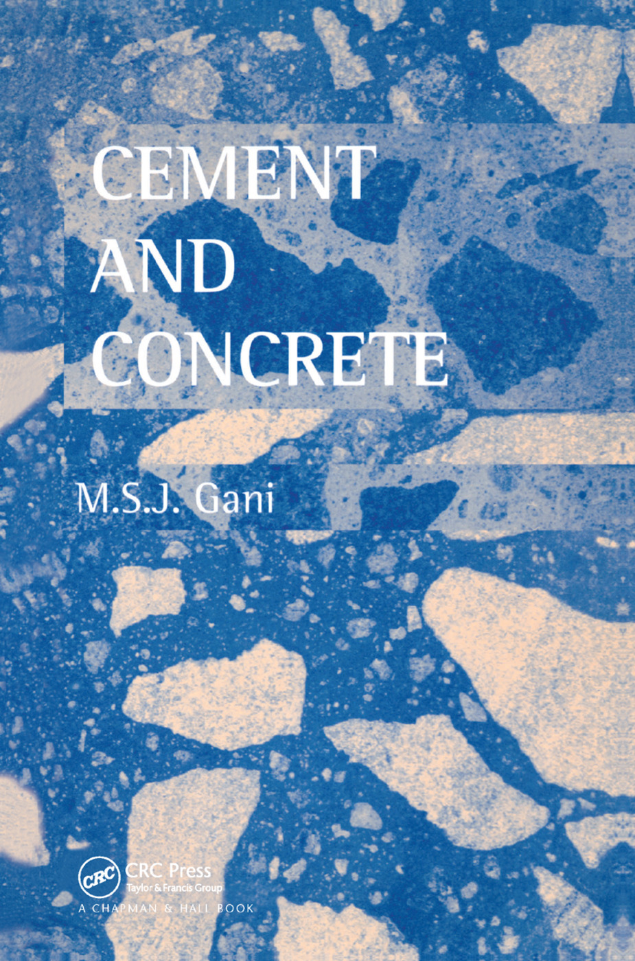 Cement and Concrete - 1st Edition - M.S.J Gan - Routledge Book