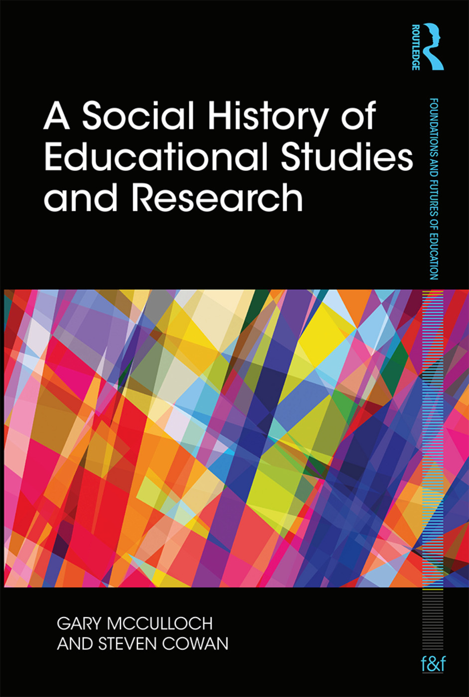A Social History of Educational Studies and Research - 1st Edition - G
